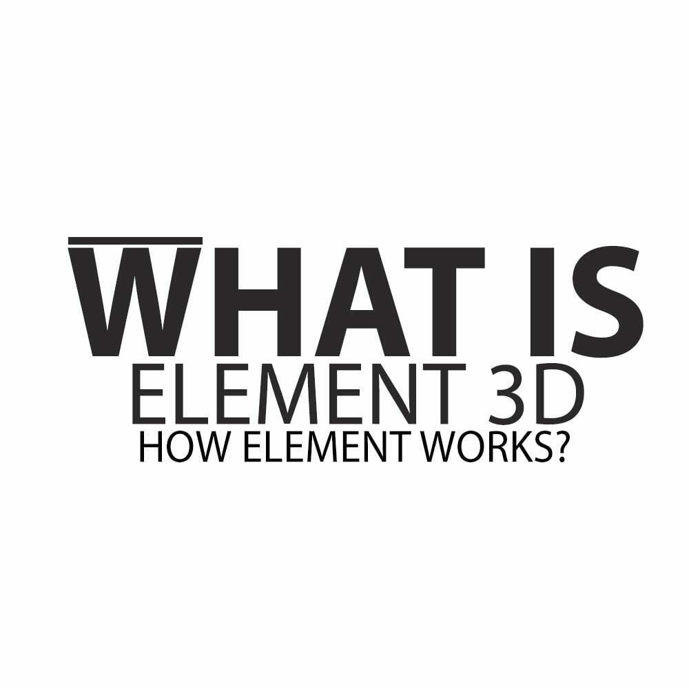 What Is Element 3d In Adobe After Effects 